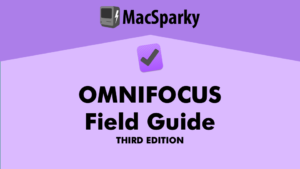 OmniFocus 3 Field Guide released | Kourosh Dini